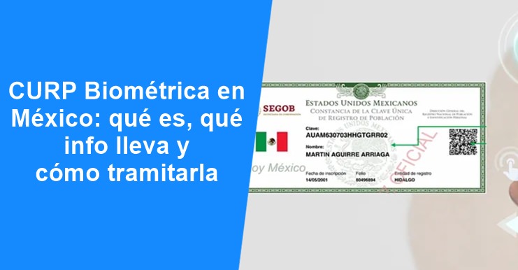 CURP Biométrica en México: qué es, qué info lleva y cómo tramitarla en 2025 – México | 4move
